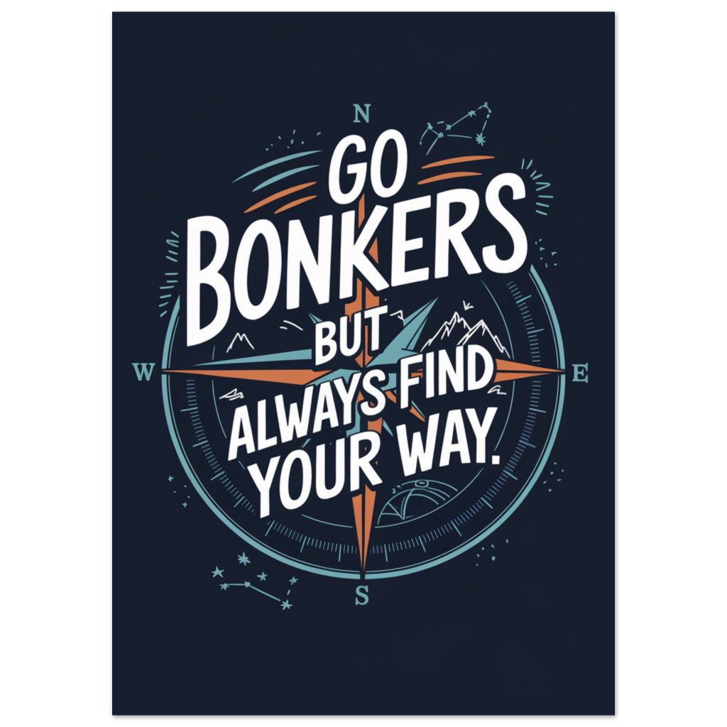 Go Bonkers Poster – Bonkers Dude